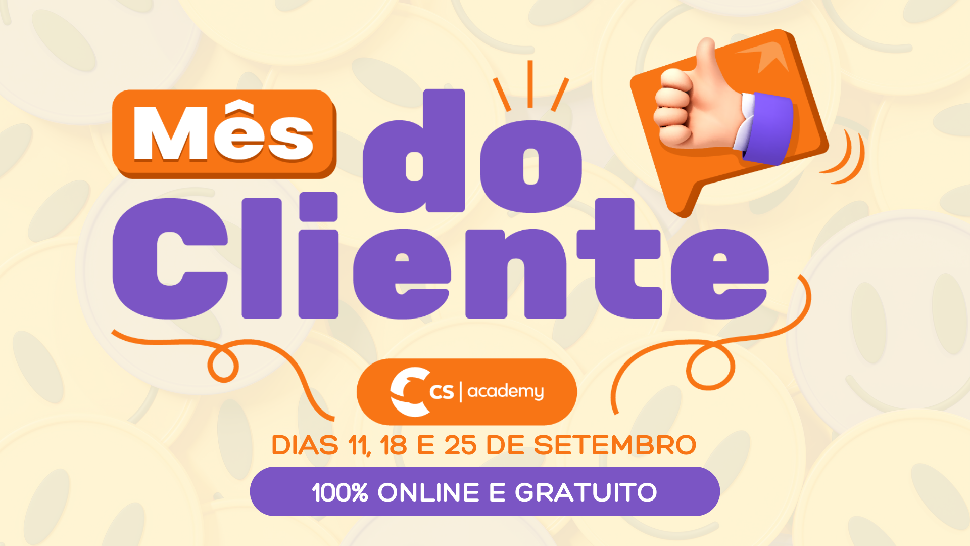 Inscreva-se Agora | Mês do Cliente da CS Academy